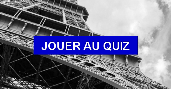 Quiz Testez vos connaissances de la France