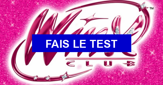 Test de personnalité Quel personnage des Winx es-tu