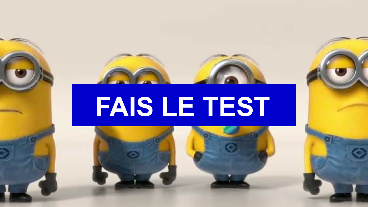 Test de personnalité Quel Minion es-tu