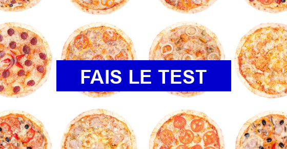 Test de personnalité Quelle pizza es-tu