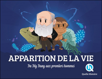 Quiz Apparition de la vie - Histoire