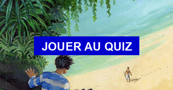 Quiz ''Le Royaume de Kensuké'' — Chapitres 4 à 6