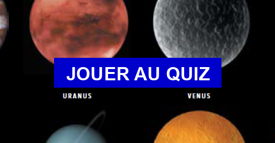 Quiz 10 questions sur les planètes - Astronomie, Monde entier