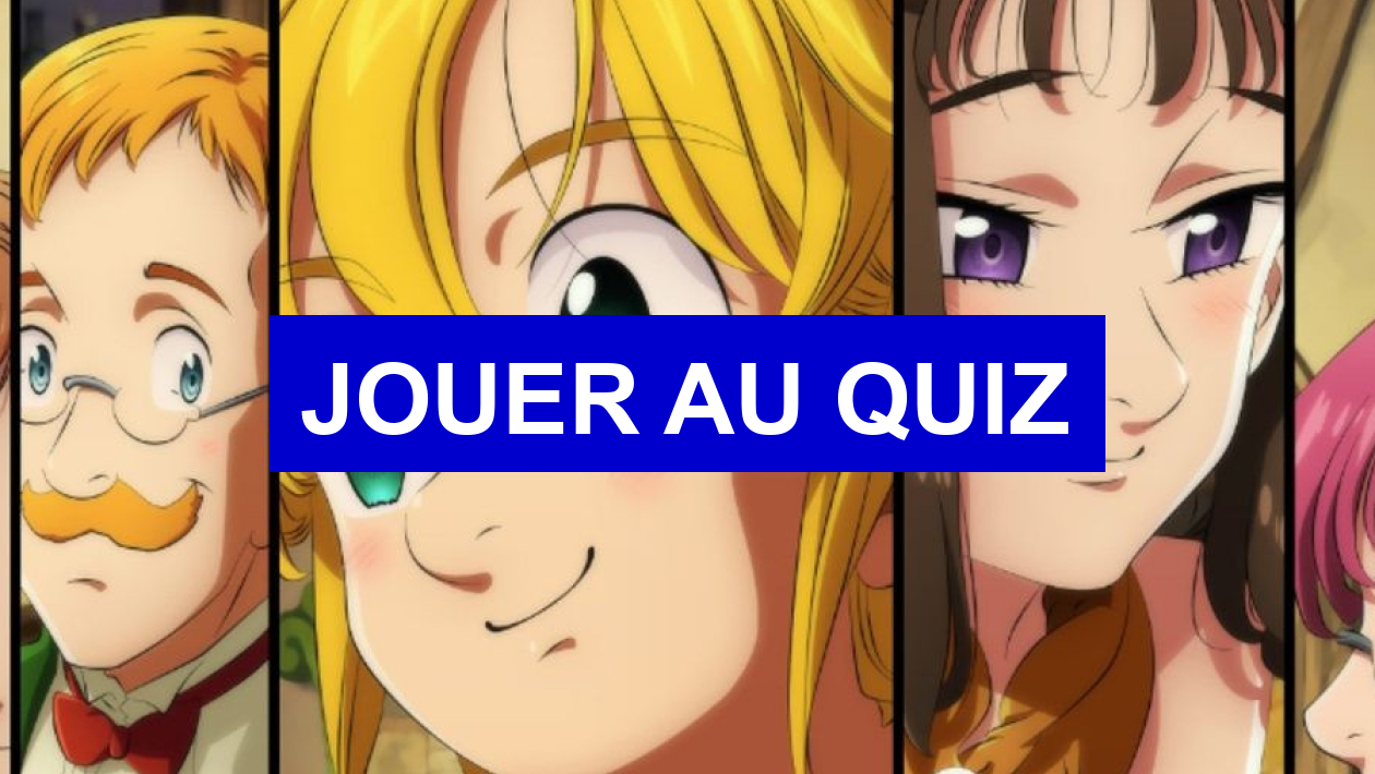 Quiz Les sept péchés des Seven Deadly Sins - Dessins animés