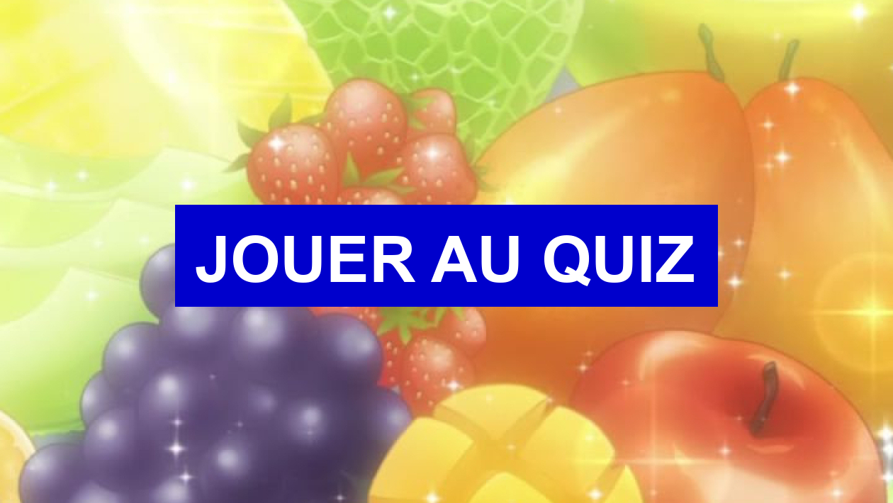 Quiz Quel est le nom de ces fruits