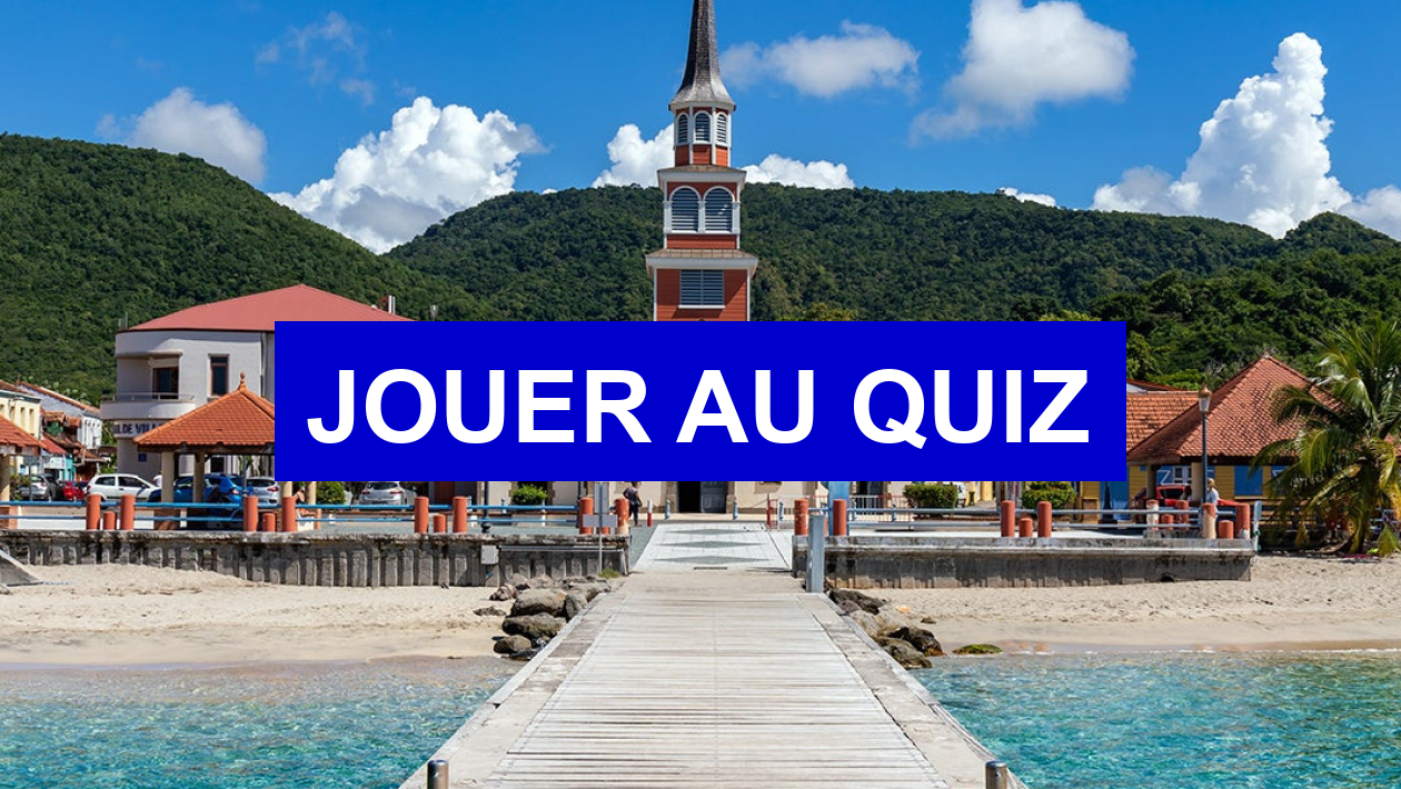 Quiz sur la Martinique - Iles