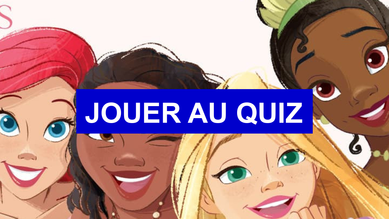 Quiz Devine les princesses Disney