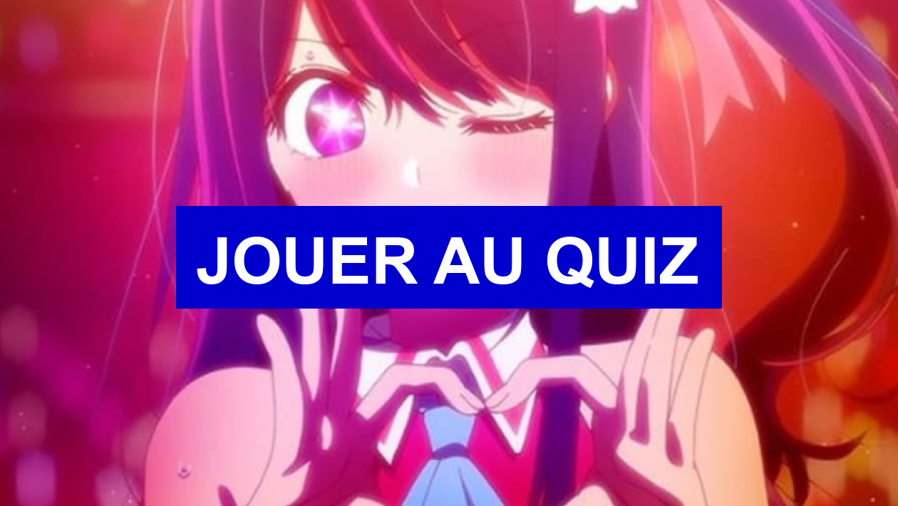 Quiz de rapidité ! ''Oshi no Ko'' - Manga