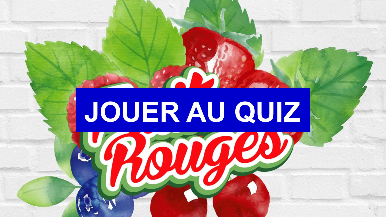Quiz Fruits rouges