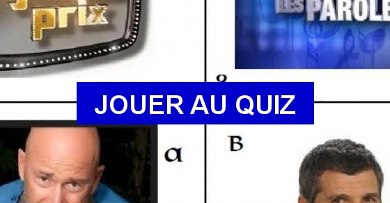 Quiz Associez... un présentateur télé à son émission ! - Emissions