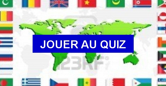 Quizz Les drapeaux - Quiz Geographie, Drapeaux