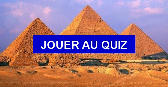 Quizz L'Égypte ancienne - Quiz Egypte